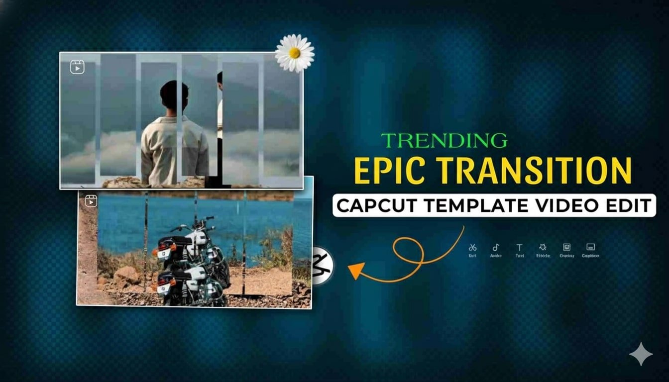 Epic Transition Capcut Template Link (100% Working 2026)
